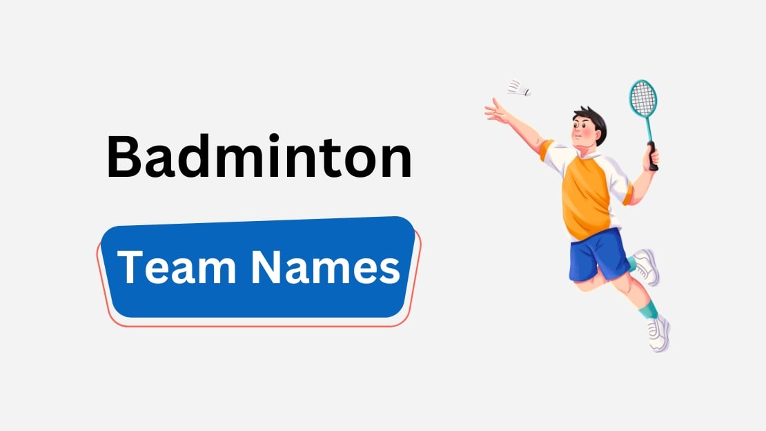 273+ Badminton Team Names That Inspire Fun, Uniqueness, and Edgy Vibes