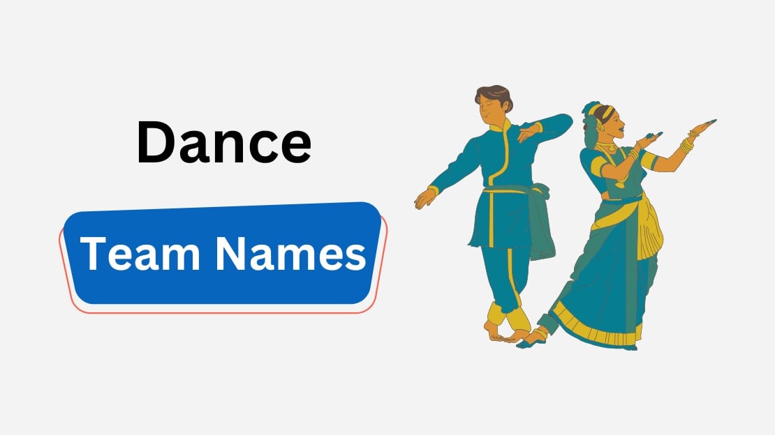 310+ Dance Team Names for Your Sassy, Cool, Funny, and Majorette Team