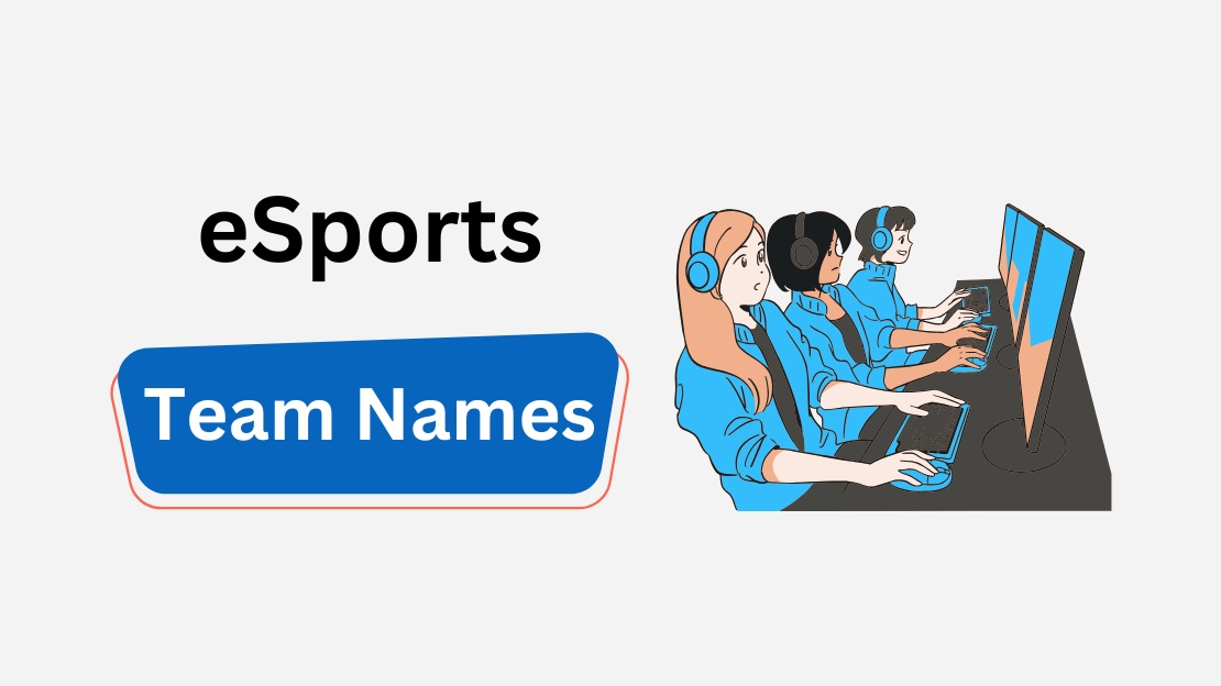 231+ eSports Team Names: Pro, Cool, Funny, and Gen-Z Inspired